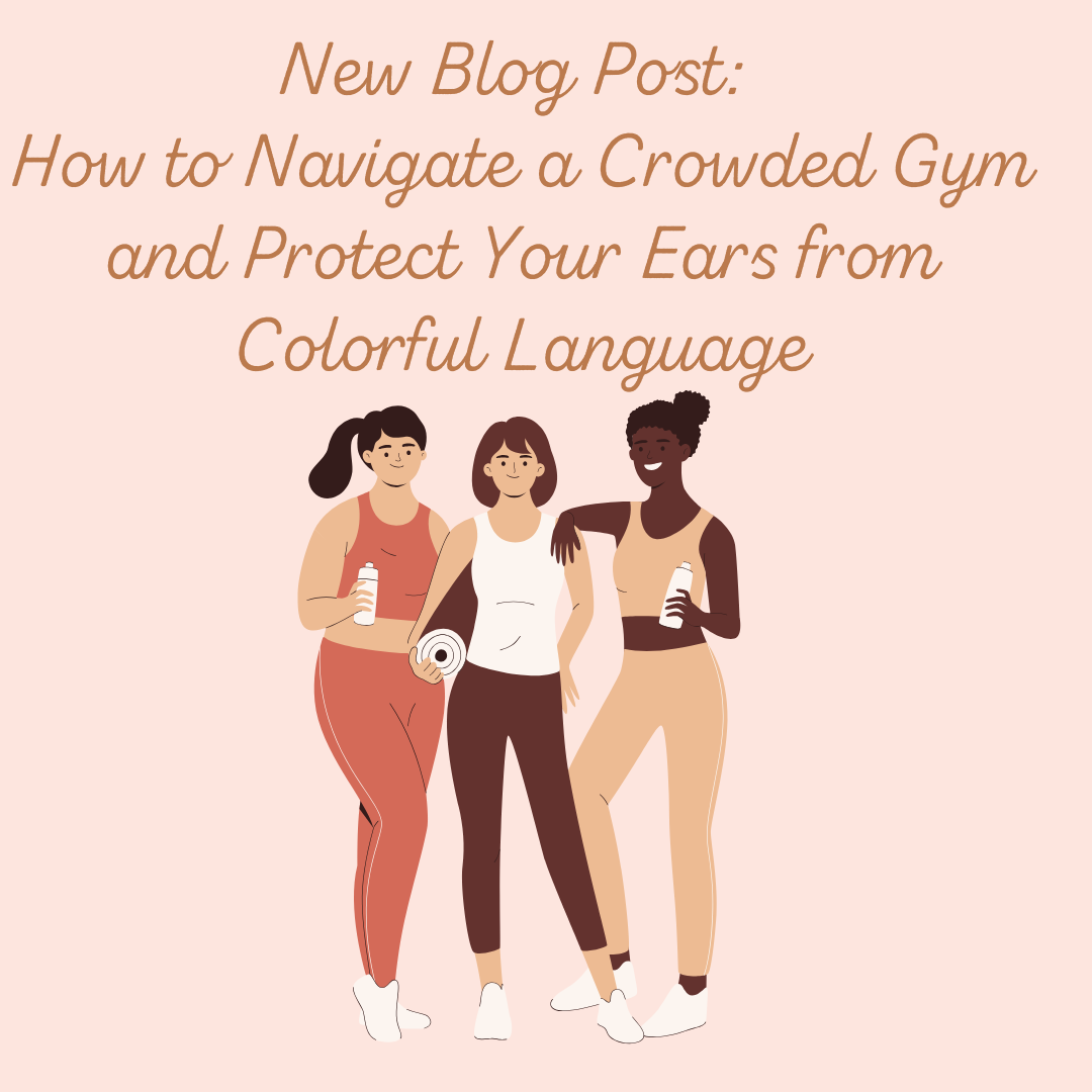 How to Navigate a Crowded Gym and Protect Your Ears from Colorful ...